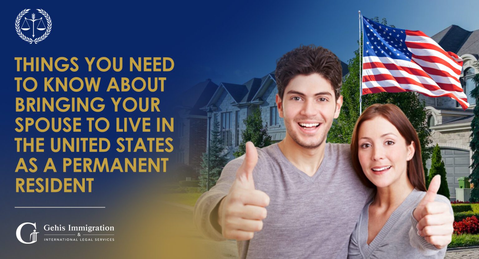 Bring Your Spouse to U.S. as a Permanent Resident | Consult Now